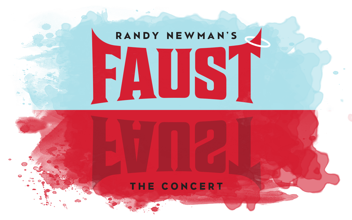 Randy Newman's FAUST: The Concert | The Soraya